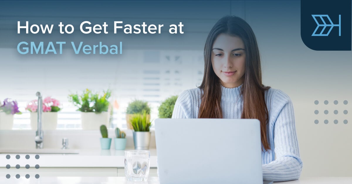 How to Get Faster at GMAT Verbal Section | TTP GMAT Blog