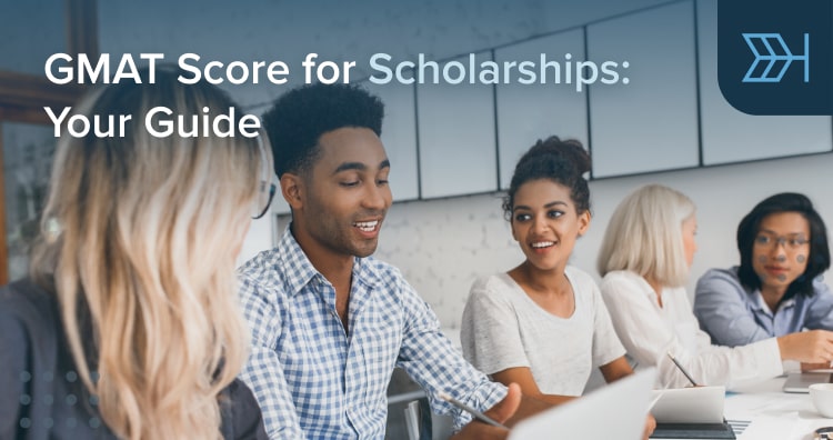 GMAT Score for Scholarships: Your Guide | TTP GMAT Blog