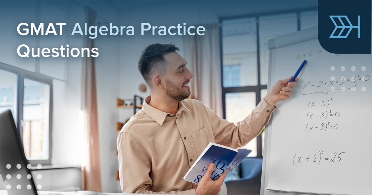 GMAT Algebra Practice Questions | TTP GMAT Blog