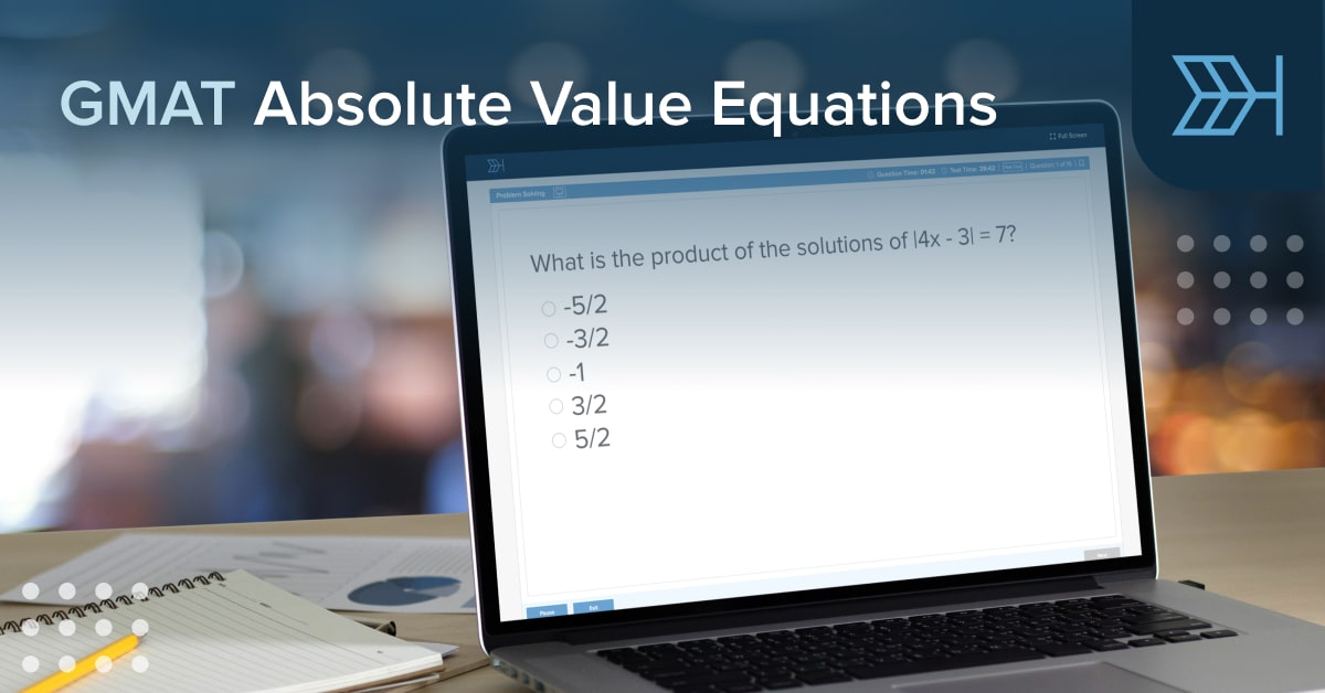 GMAT Absolute Value Equations | TTP GMAT Blog