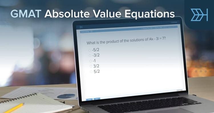 GMAT Absolute Value Equations | TTP GMAT Blog
