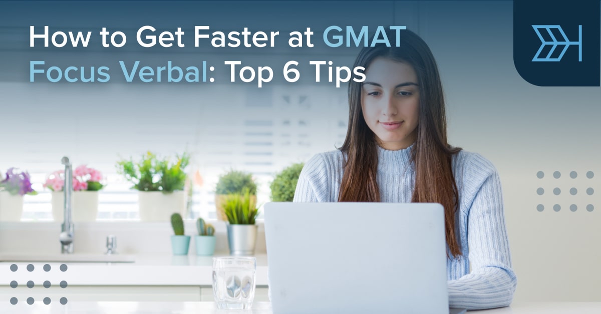 How to Get Faster at GMAT Verbal | TTP GMAT Blog