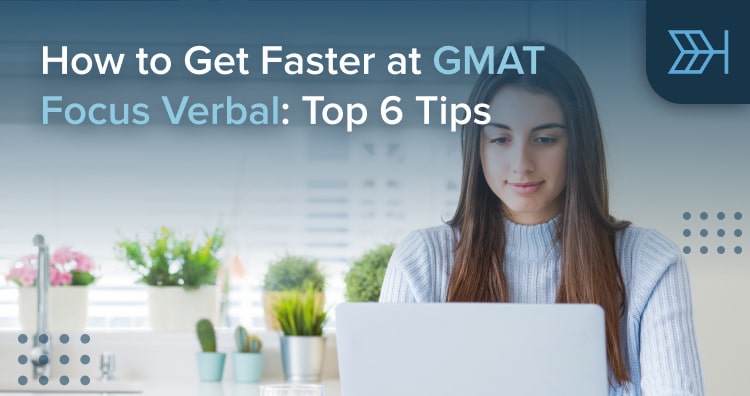 How to Get Faster at GMAT Verbal | TTP GMAT Blog