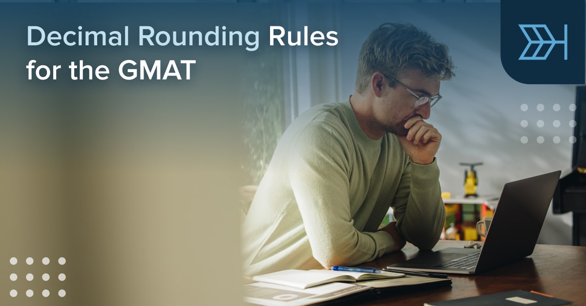 Decimal Rounding Rules for the GMAT | TTP GMAT Blog