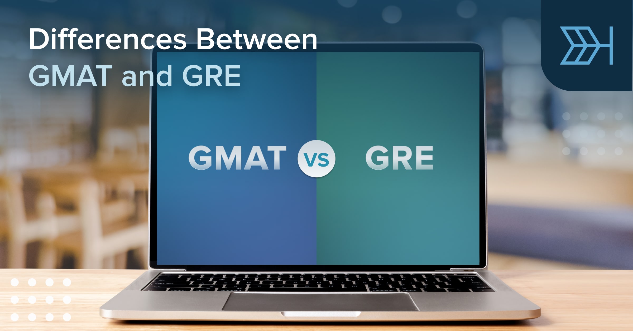 Differences between GMAT and GRE | TTP GMAT Blog