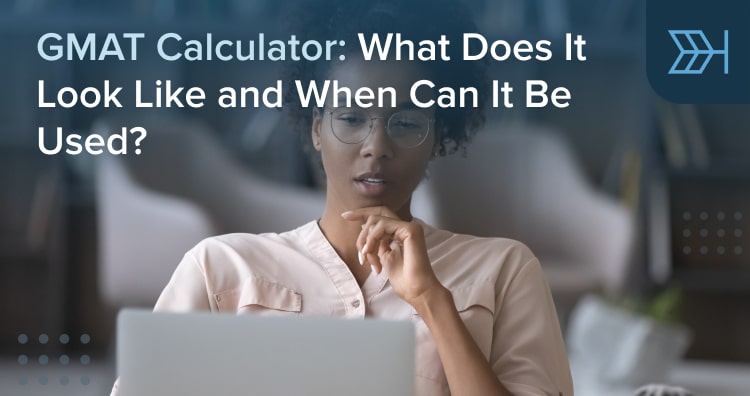Can you Use a Calculator on the GMAT | TTP GMAT Blog