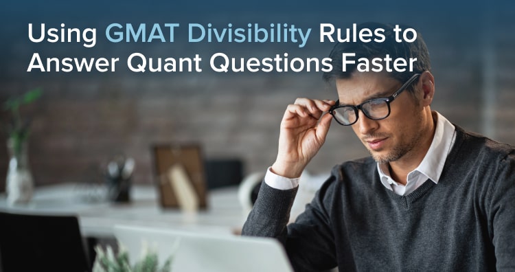 Using GMAT Divisibility Rules | TTP GMAT Blog