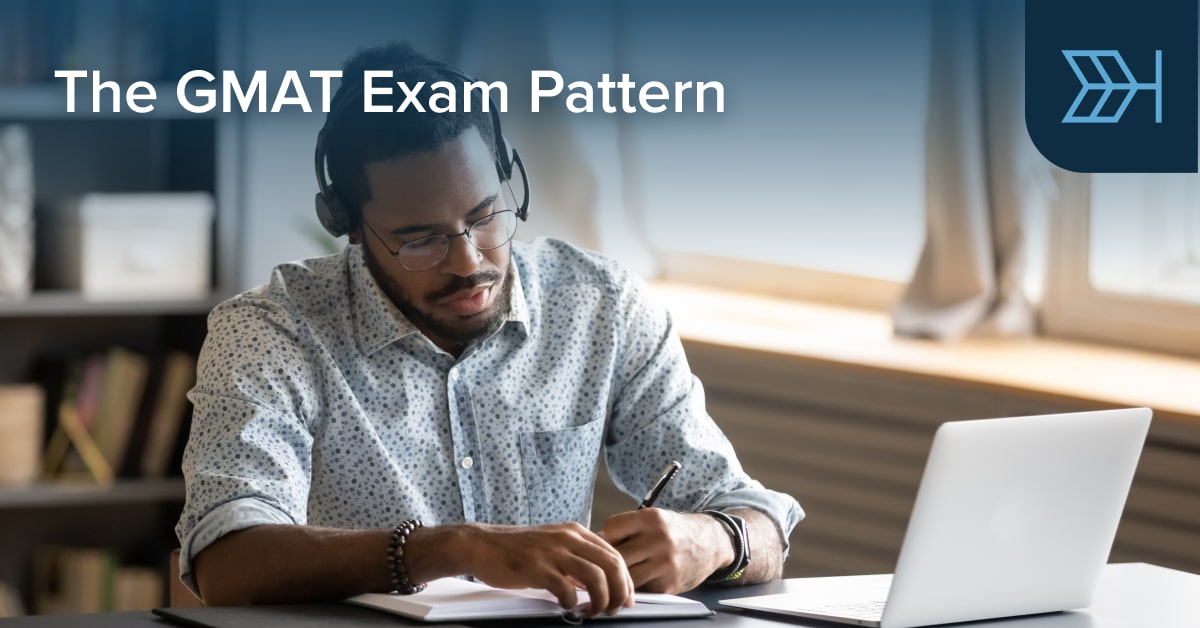 What Is the GMAT Exam Pattern? | TTP GMAT Blog