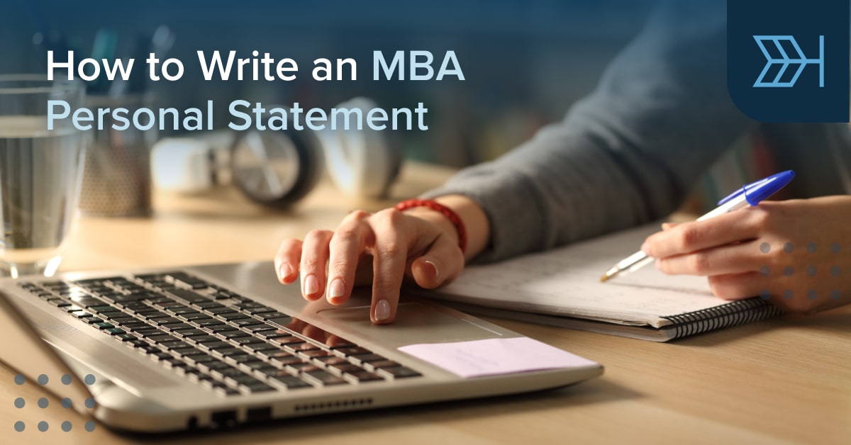 Learn how to Write an MBA Personal Statement