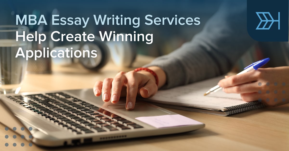 MBA Essay Writing Services Help Create Winning Applications