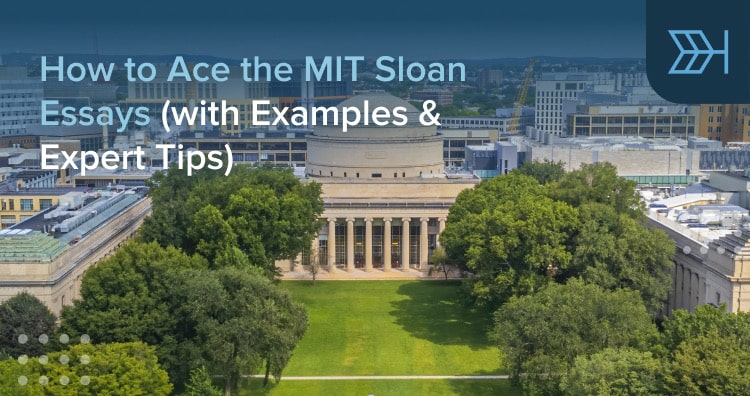 MIT Sloan Essay Guide: Tips, Examples, and Video Strategy