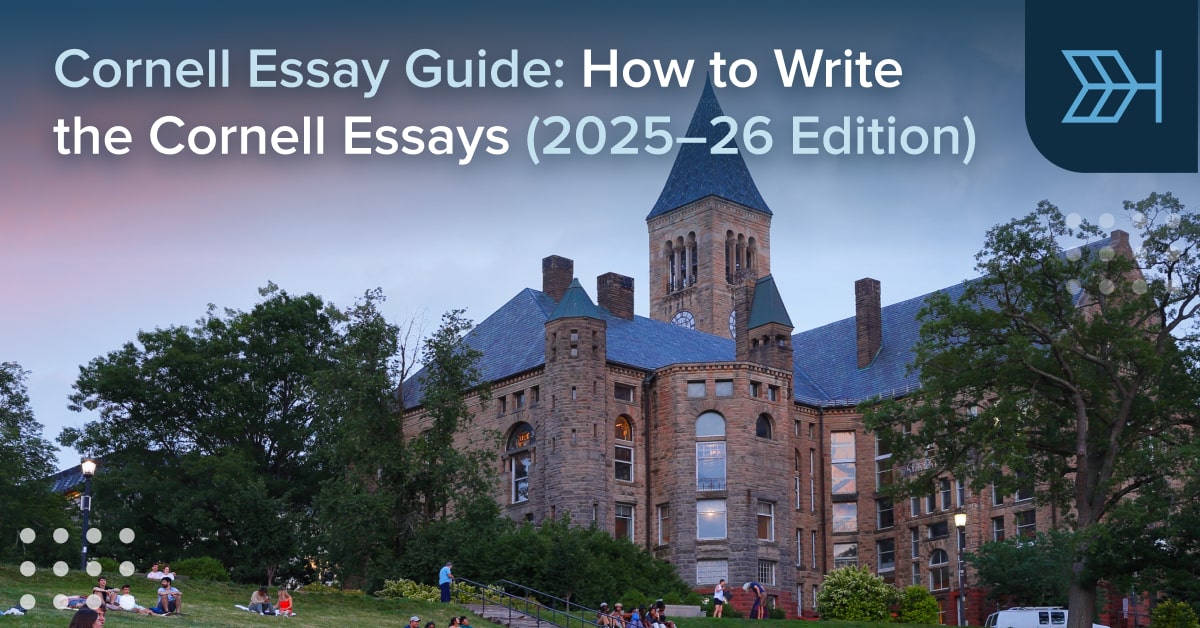 Cornell Essay Guide: Writing Standout Essays for 2025–26