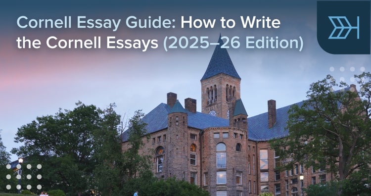 Cornell Essay Guide: Writing Standout Essays for 2025–26