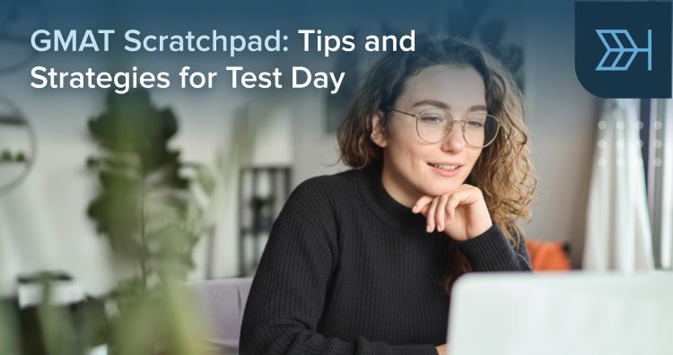 GMAT Scratch Pad: Rules: Tips and Strategy | TTP GMAT Blog