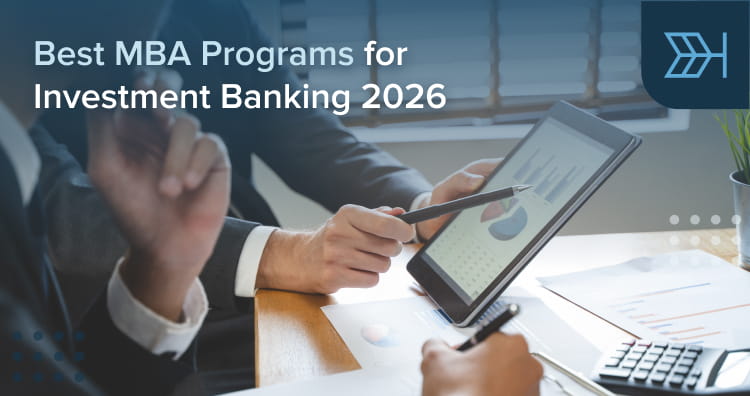 Best MBA Programs for Investment Banking 2026
