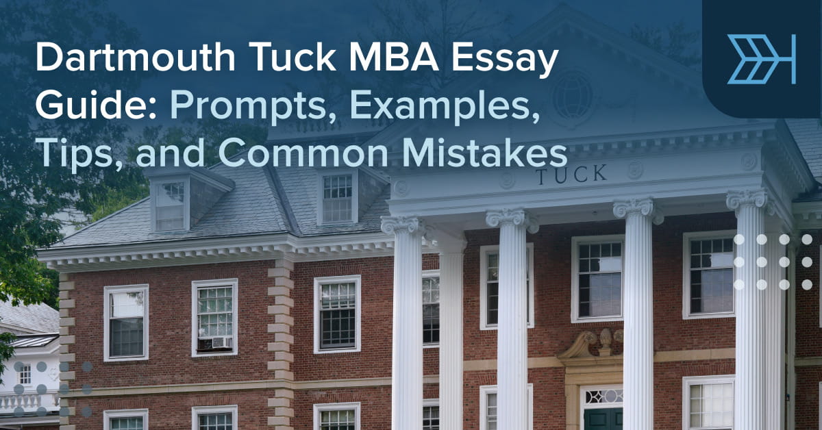 Dartmouth Tuck MBA Essay Tips for 2026 | TTP GMAT Blog