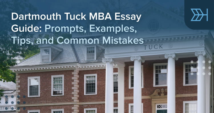 Dartmouth Tuck MBA Essay Tips for 2026 | TTP GMAT Blog