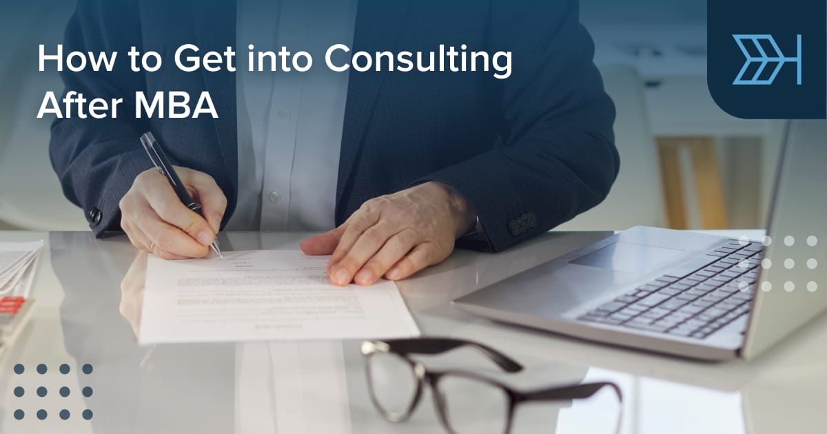 How to Get Into Consulting After MBA | Target Test Prep