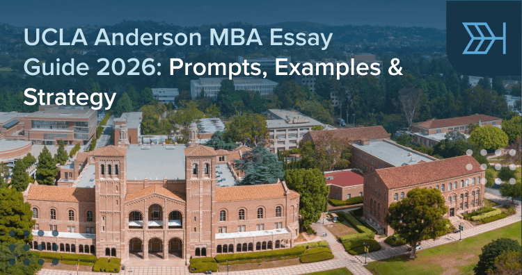 UCLA MBA Essay Guide 2026: Prompts, Strategy, and Tips